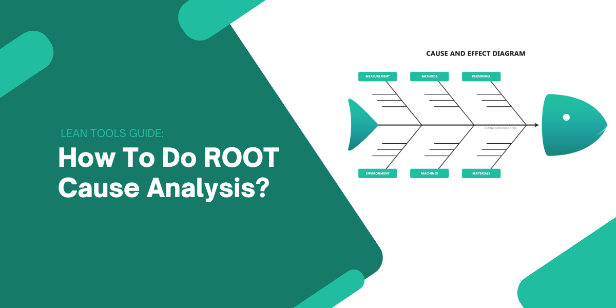 Master Root Cause Analysis In 6 Steps